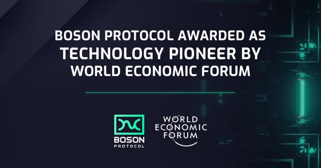 Boson Protocol Awarded as Technology Pioneer by The World Economic Forum