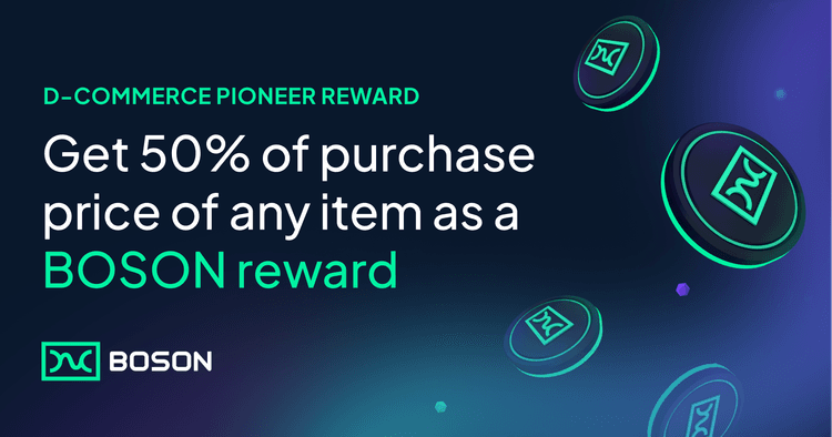 Buy on Boson and get 50% back - Extended to March 31st, 2023